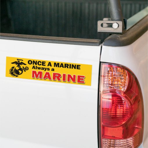 Once a Marine Always a Marine Bumper Sticker | Zazzle