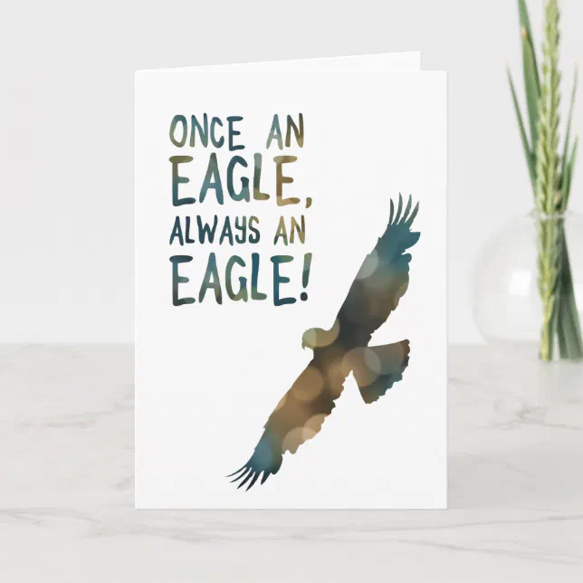 once an eagle always an eagle card | Zazzle