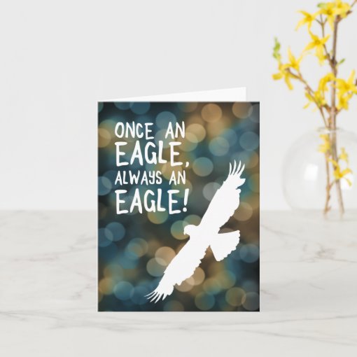 once an eagle always an eagle card | Zazzle