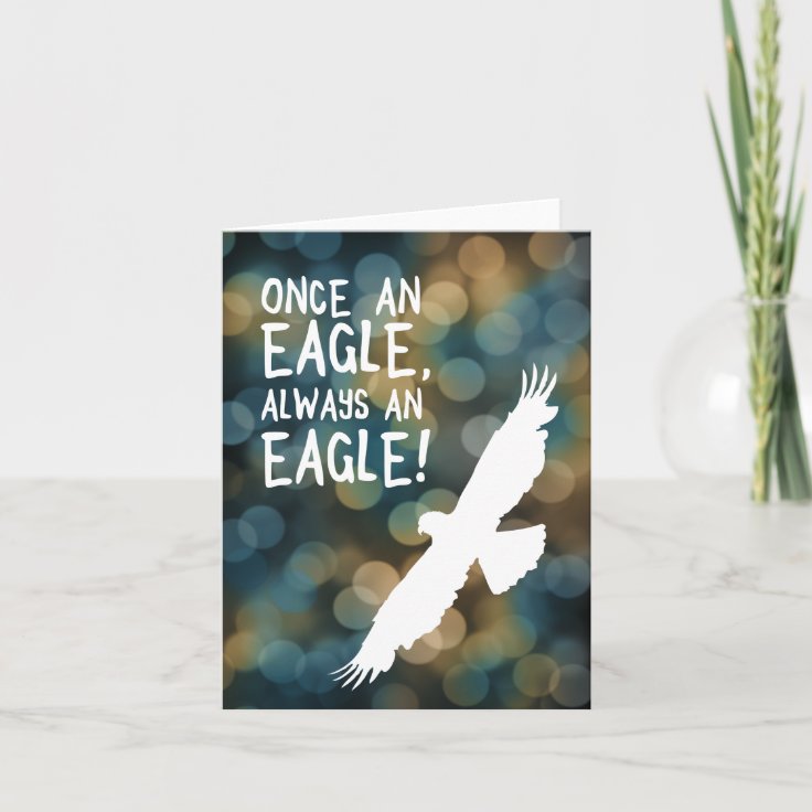 once an eagle always an eagle card | Zazzle