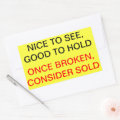 Once Broken, Consider sold Rectangular Sticker | Zazzle