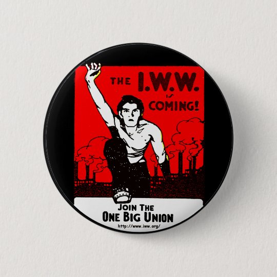 One Big Union - Button | Zazzle.com