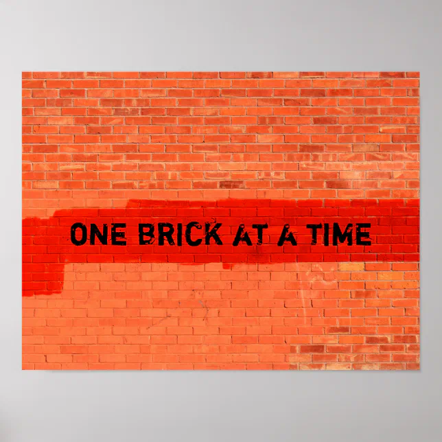 "ONE BRICK AT A TIME" Customizable Poster | Zazzle