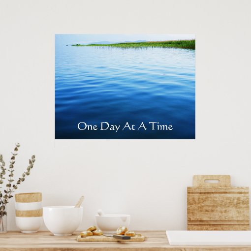 One Day At A Time POSTER | Zazzle
