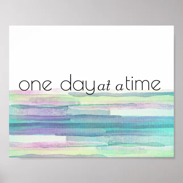 one day at a time quote motivational on abstract poster | Zazzle