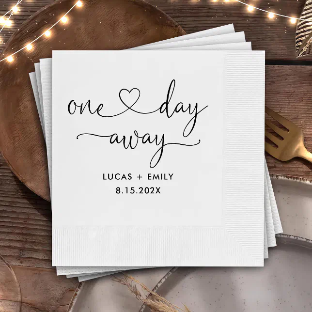 One Day Away Wedding Rehearsal Dinner Napkins | Zazzle