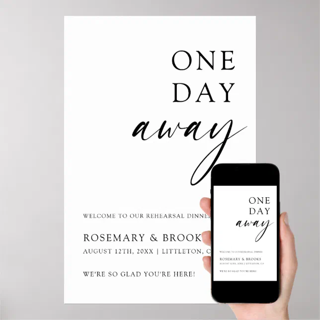 One Day Away Wedding Rehearsal Dinner Welcome Post Poster | Zazzle