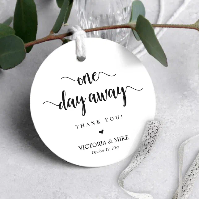 One day away, Wedding Thank you Gifts, Favor Favo Tags | Zazzle