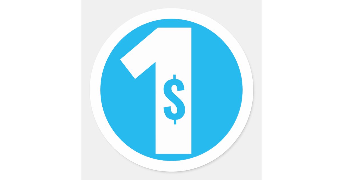One Dollar Classic Round Sticker | Zazzle