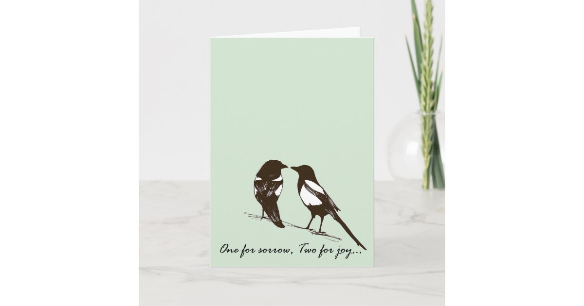 One for sorrow, Two for joy - Magpies Card | Zazzle