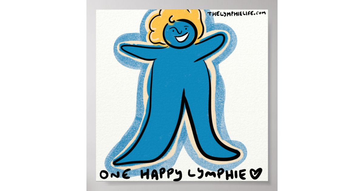 "One Happy Lymphie" 6"x6" Print - White Background | Zazzle