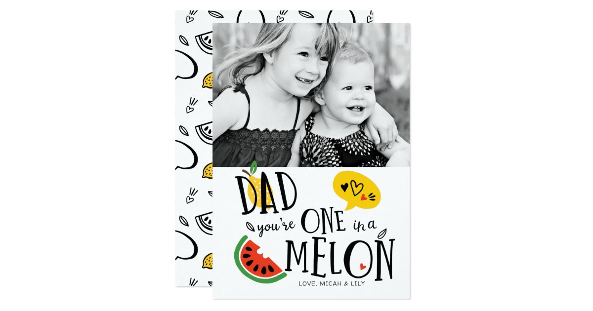 One in a Melon Dad Father's Day Card | Zazzle.com