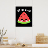 One In A Melon Funny Watermelon Pun Dark BG Poster | Zazzle