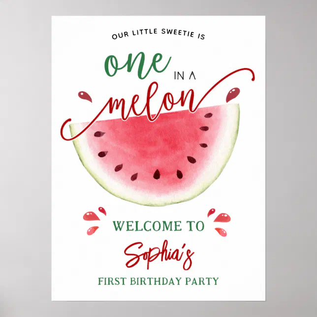 One in a Melon Watermelon Birthday Welcome Poster | Zazzle