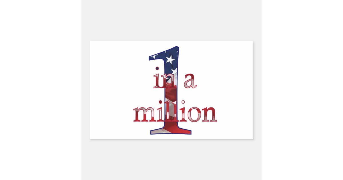 One In A Million Rectangular Sticker | Zazzle