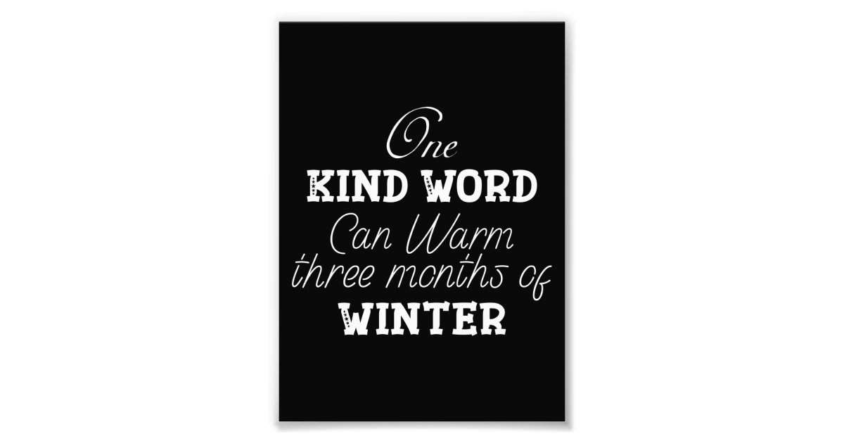 One Kind Word Quote Poster Zazzle one-kind-word-quote-poster-zazzle