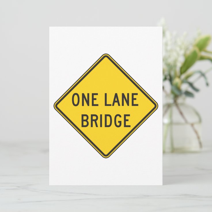 One Lane Bridge Road Sign Yellow Invitation | Zazzle