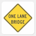 One Lane Bridge Road Sign Yellow Square Sticker | Zazzle