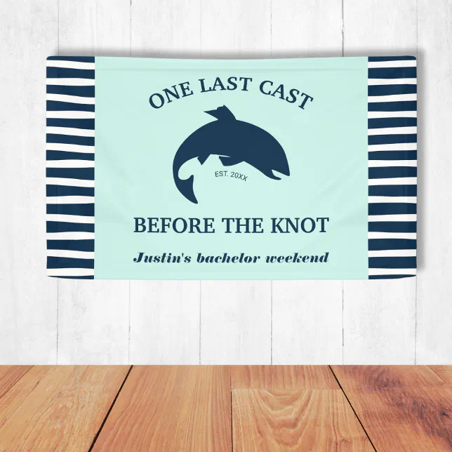 One Last Cast Fishing Bachelor Navy Nautical Banner | Zazzle