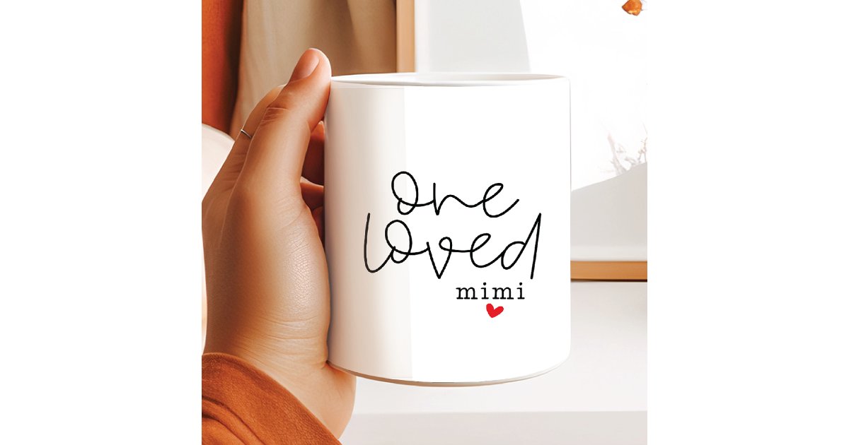 One Loved Mimi Coffee Mug | Zazzle