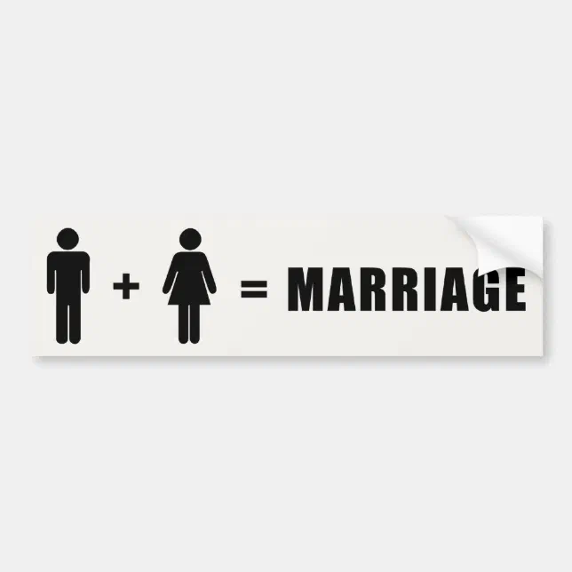 One Man Plus One Woman Equals Marriage Bumper Sticker | Zazzle