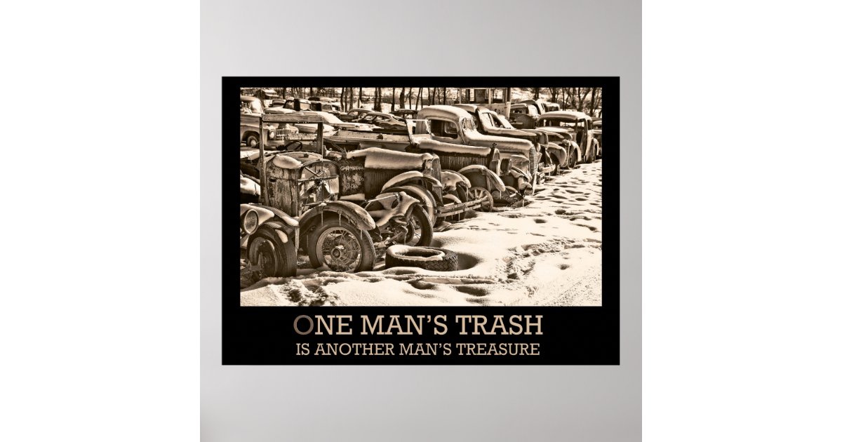 One Man's Trash Poster | Zazzle