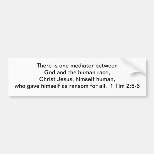 One Mediator For All Bumper Sticker | Zazzle