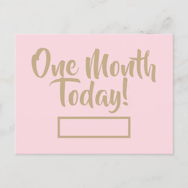 One Month Today Postcard | Zazzle