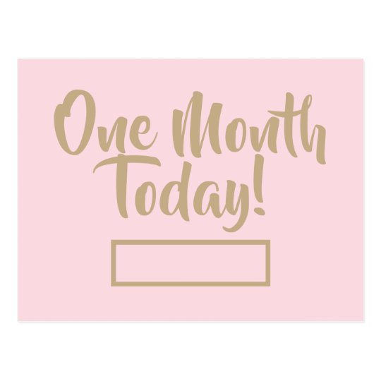 One Month Today Postcard | Zazzle.com