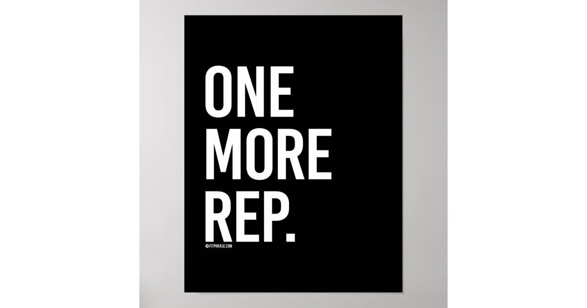 One more rep - - Gym Humor -.png Poster | Zazzle