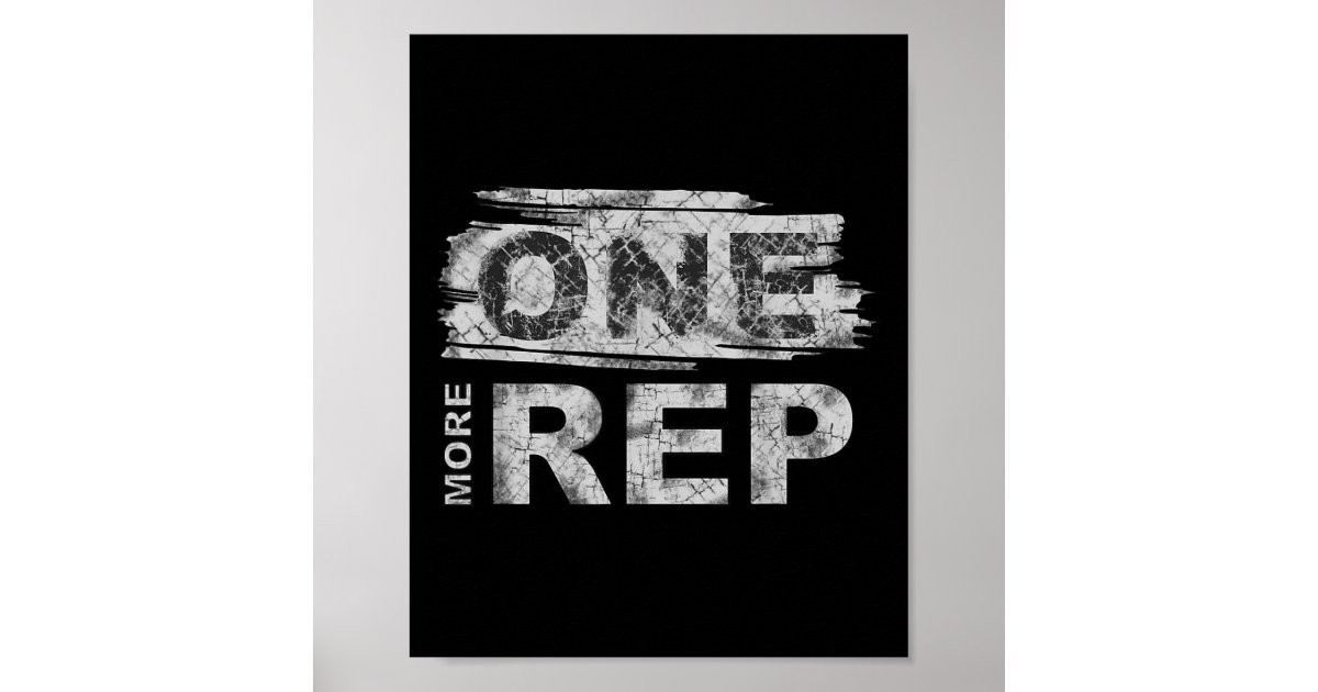 One More Rep _ Gym Motivation Poster | Zazzle
