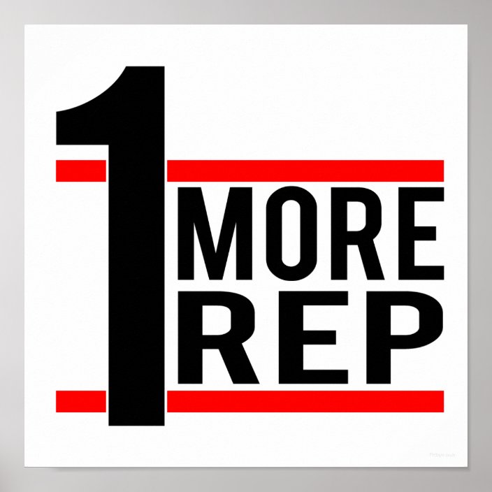 One More Rep Poster | Zazzle.com