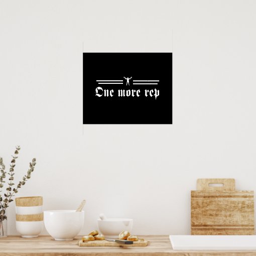 One More Rep Poster | Zazzle