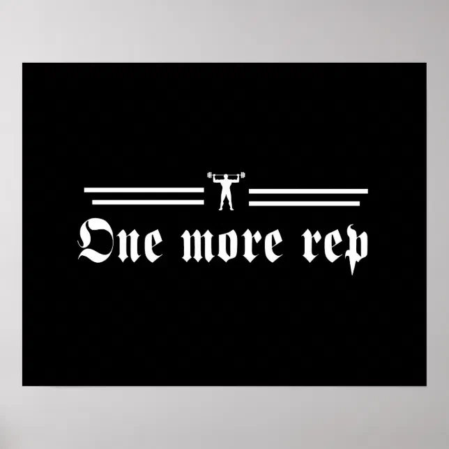 One More Rep Poster | Zazzle