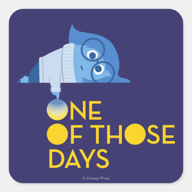One of Those Days Square Sticker | Zazzle