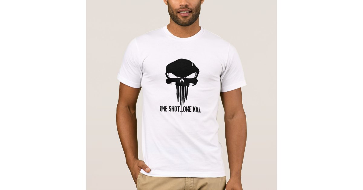 one shot...one kill tshirt | Zazzle