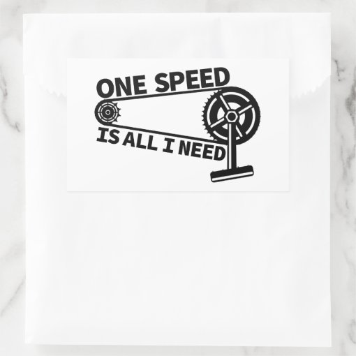 One Speed Is All I Need, single speed fixie Rectangular Sticker | Zazzle