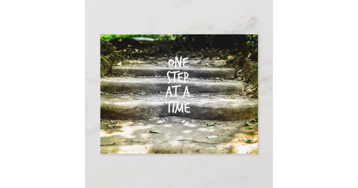 One Step at a Time Encouragement Postcard | Zazzle