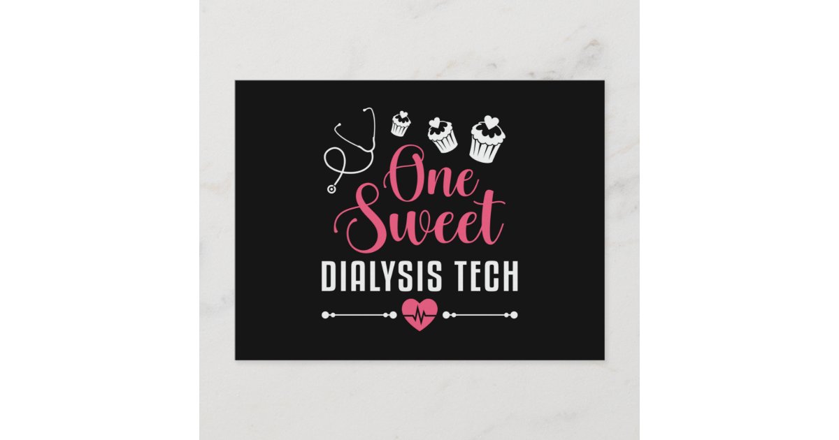 One Sweet Dialysis Tech Dialysis Technician Nurse Postcard | Zazzle