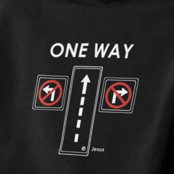 One Way Christian Gift Idea T-Shirt | Zazzle