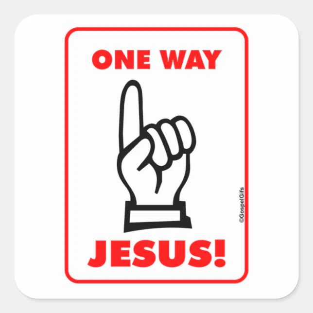 One way Jesus Christian street sign gift Square Sticker | Zazzle