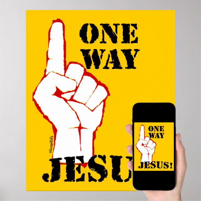 One Way: Jesus! Poster | Zazzle