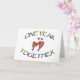 ONE YEAR TOGETHER CARD | Zazzle