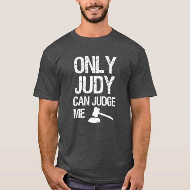 Judge T-Shirts - Judge T-Shirt Designs | Zazzle