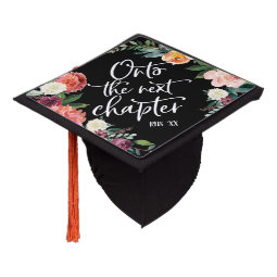 Onto the Next Chapter | Floral Graduation Cap | Zazzle