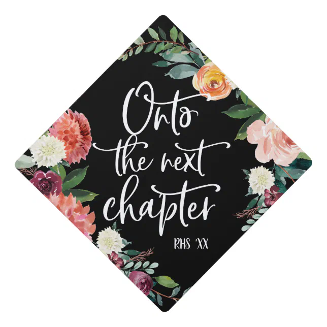 Onto the Next Chapter | Floral Graduation Cap | Zazzle