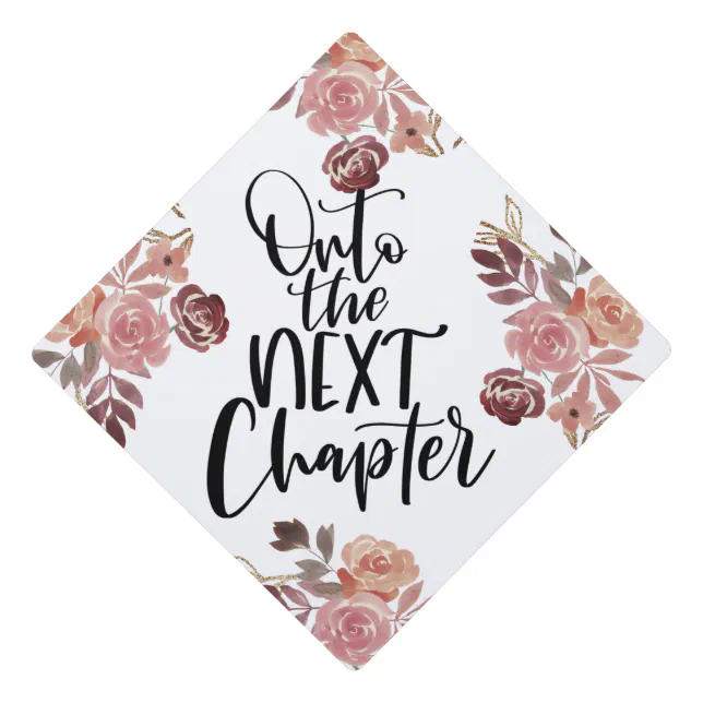 Onto The Next Chapter Inspirational Quote Graduation Cap Topper | Zazzle