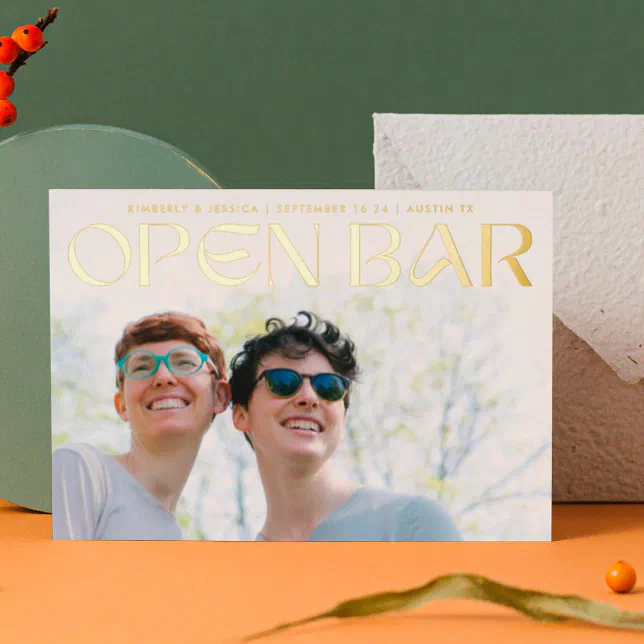 OPEN BAR | WE SAID YES Save The Date GOLD Foil Invitation | Zazzle