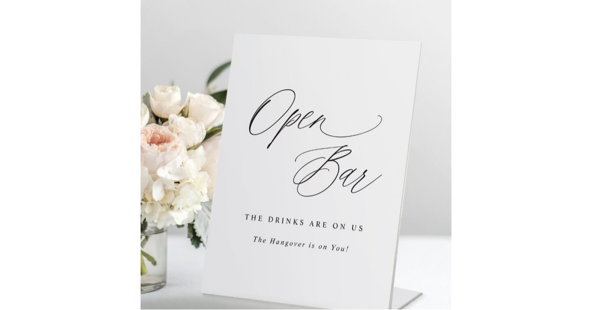Open Bar Wedding Sign Elegant Modern Calligraphy | Zazzle