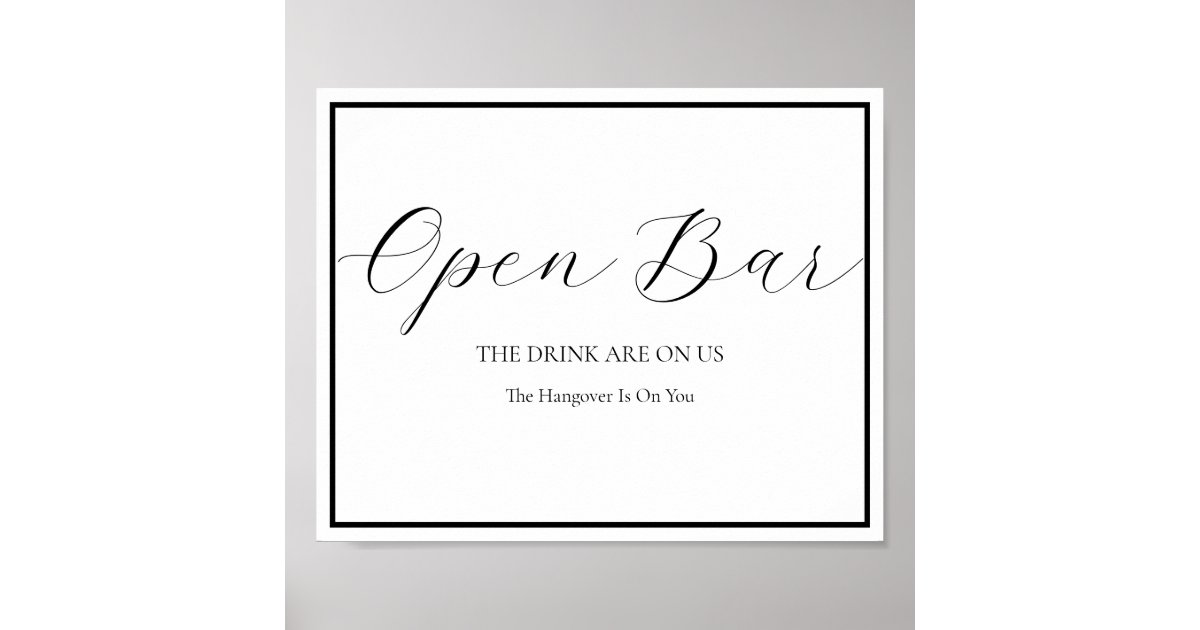 Open Bar Wedding Sign Elegant Modern Calligraphy | Zazzle